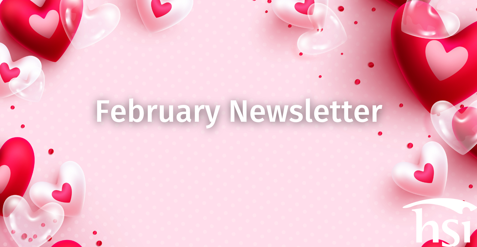 HSI February 2026 Newsletter - HSI