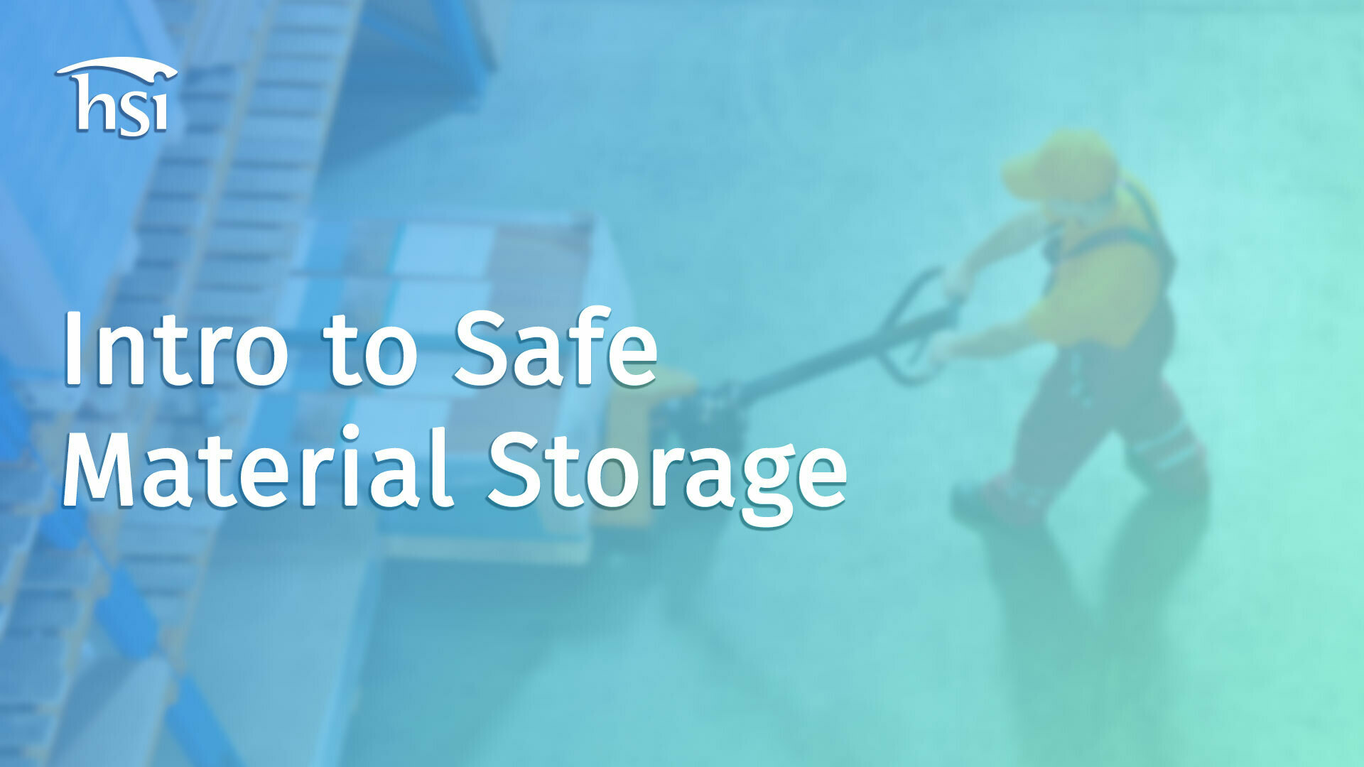 Intro to Safe Material Storage - HSI