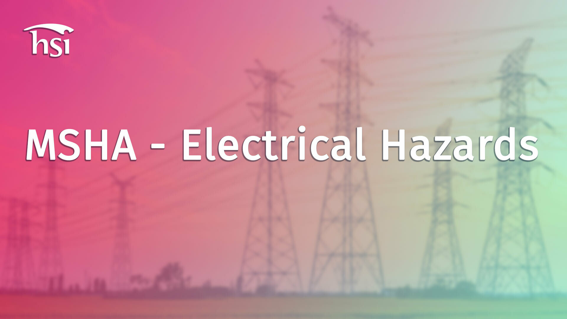 MSHA - Electrical Hazards - HSI